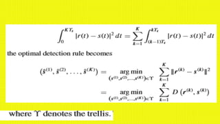 MAXIMUM LIKELIHOOD SEQUENCE DETECTION ALGORITHM | PPTX
