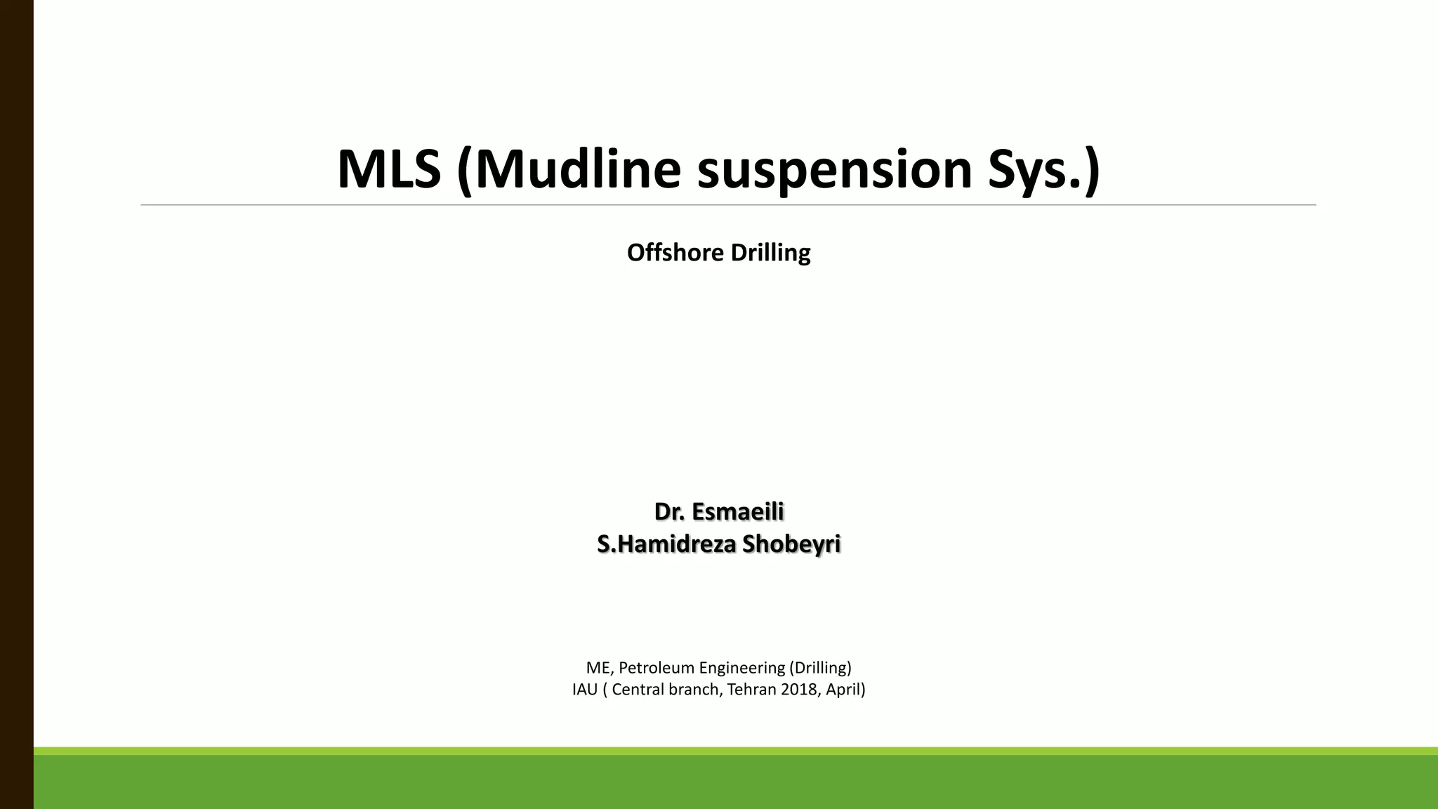 Mudline Suspension (MLS) | PPTX
