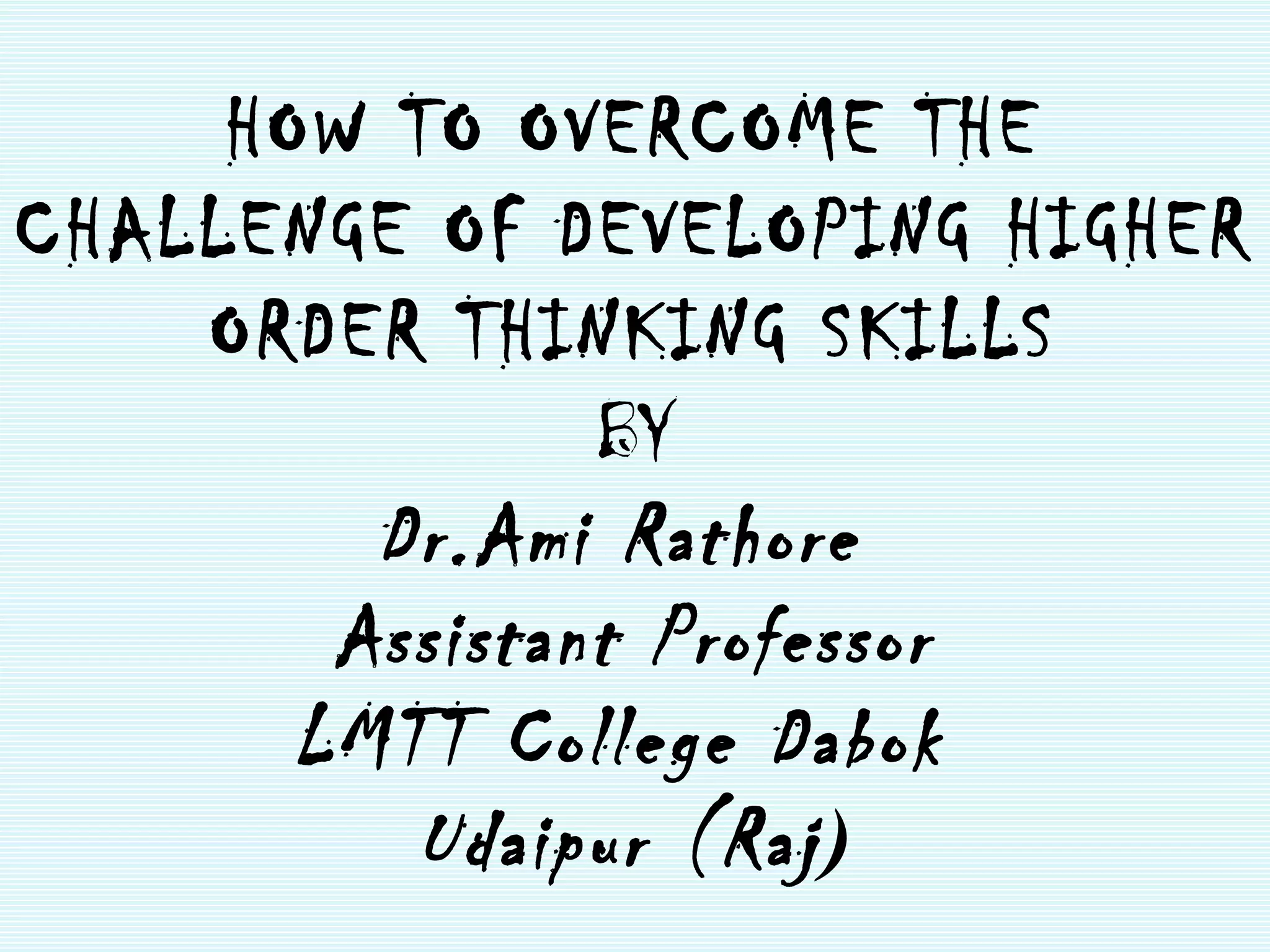 Higher order thinking skills | PPT