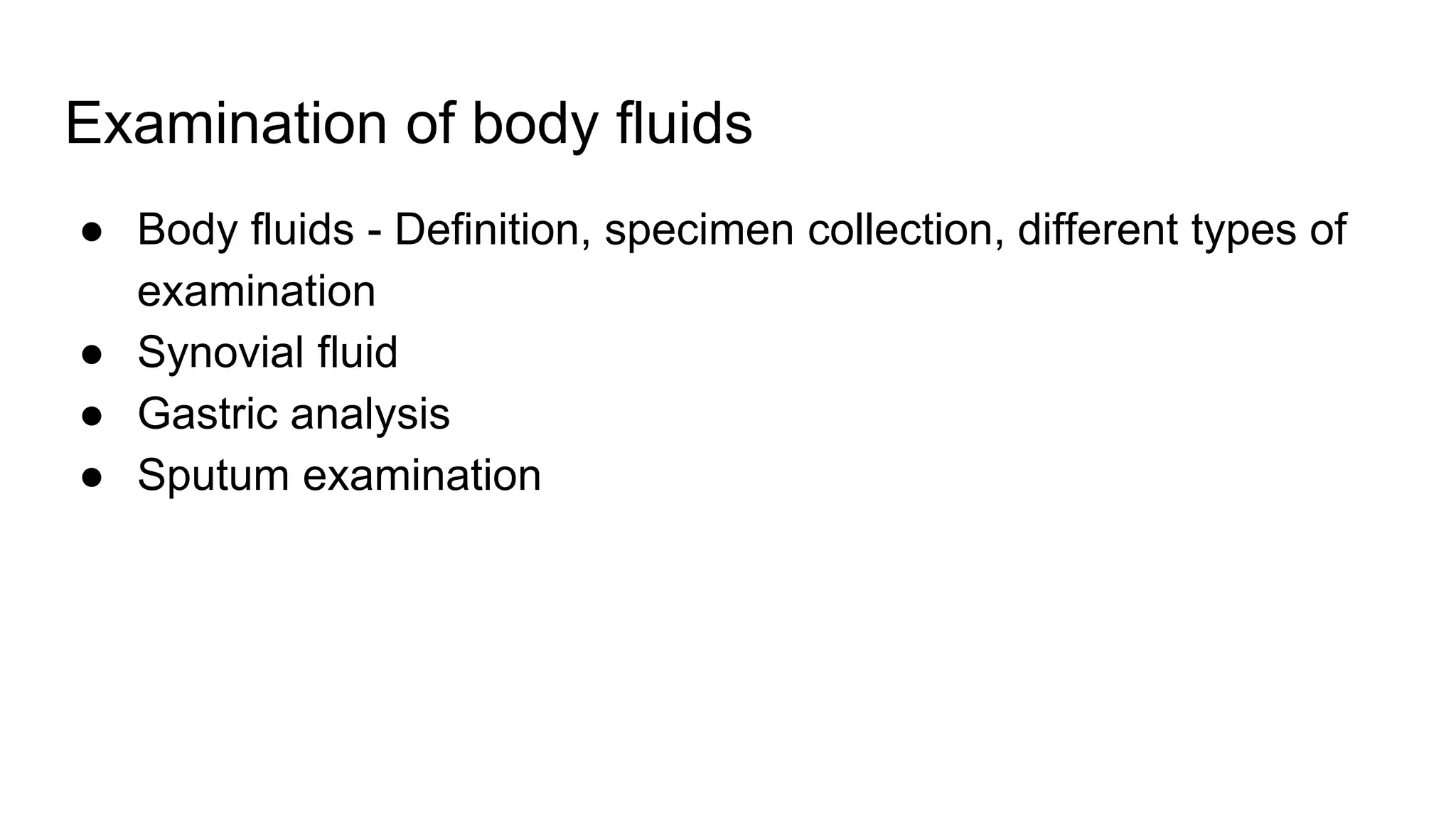 Examination of Body Fluids - Pathology - MLT, ATOT, RDT | PPTX