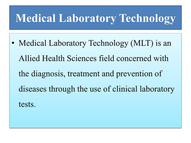 MLT. MEDICAL LAB TECHNOLOGY. MEDICAL LAB SCIENTIST/TECHNOLOGIST | PPT