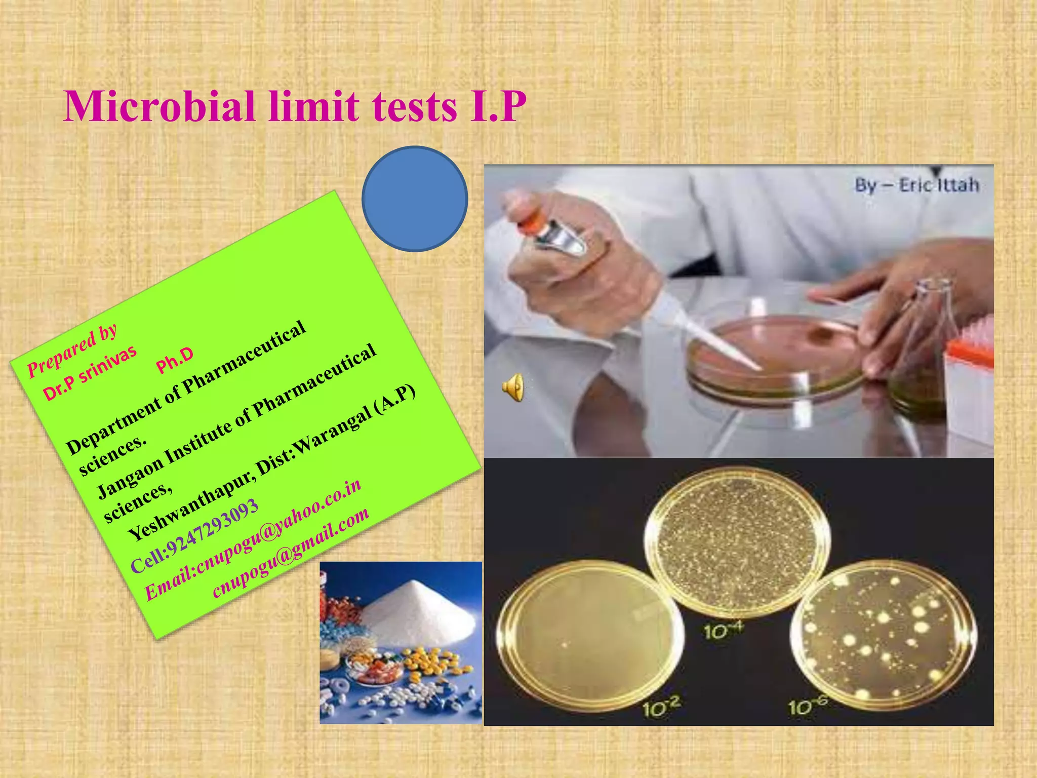 Microbial limit tests I.P by Dr.P.srinivas | PPTX