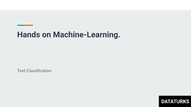 Machine Learning with Text Classification deep dive. | PPT