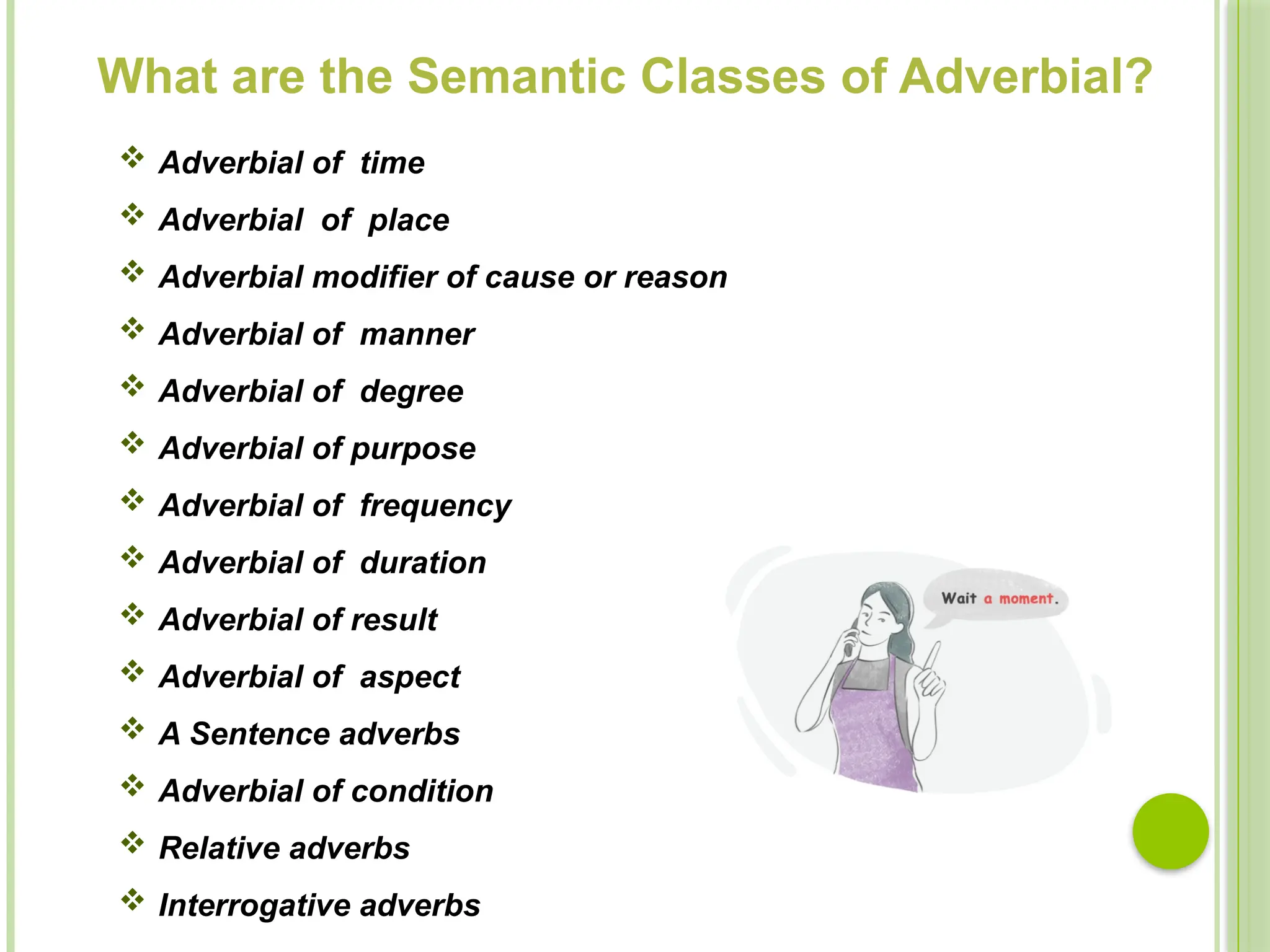 what are the Semantic classes of adverbials.pptx