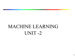 ML UNIT2.pptx uyftdhfjkghnkgutdmsedjytkf | PPT