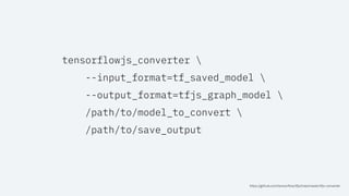 Deep Learning at the Edge with TensorFlow.js