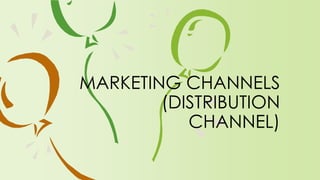 Marketing distribution channels | PPTX
