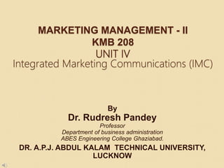 MM II - KMB 208 unit iv Integrated Marketing Communications - IMC | PPT