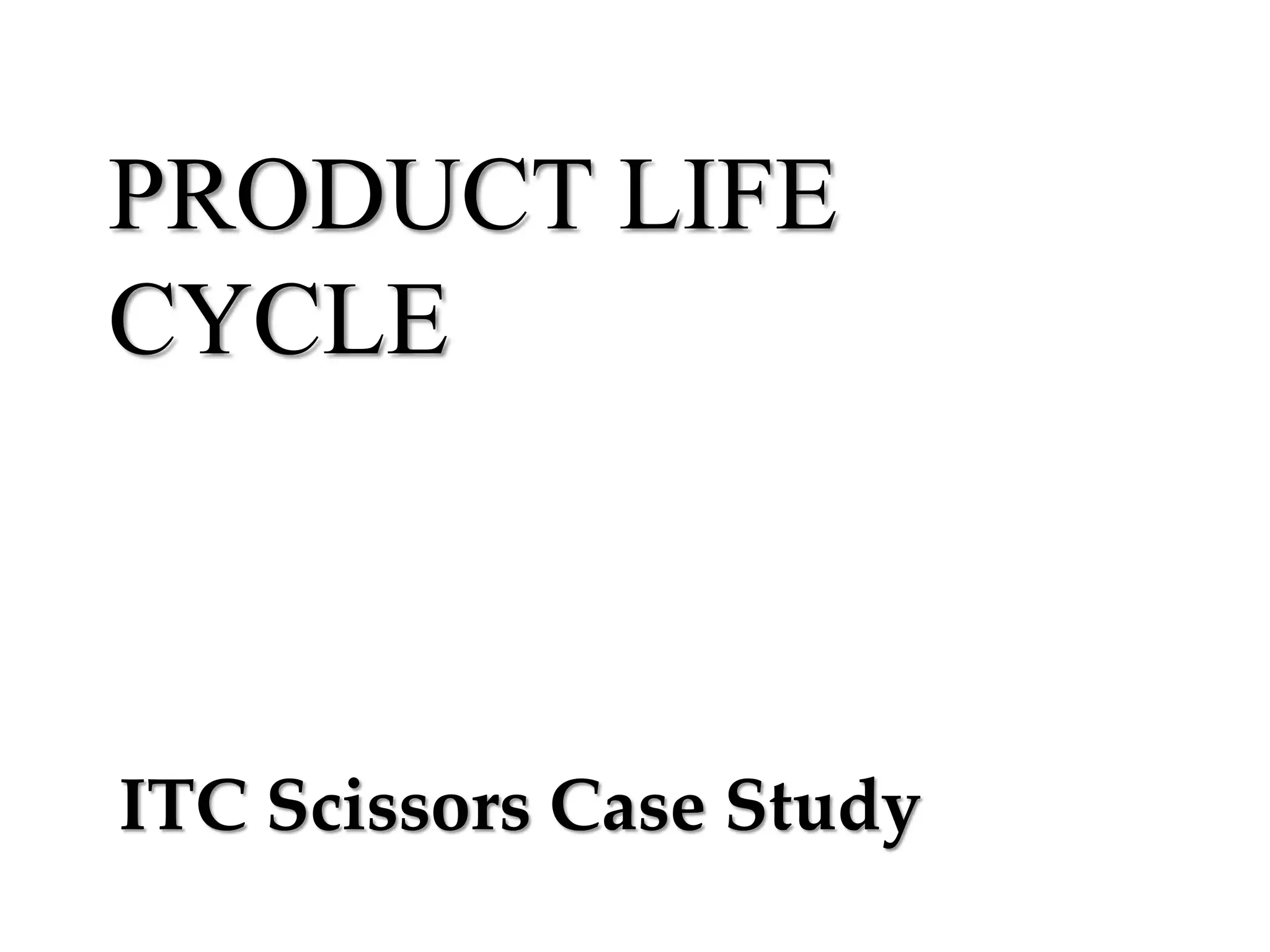 Product Life Cycle of ITC Scissors | PPTX