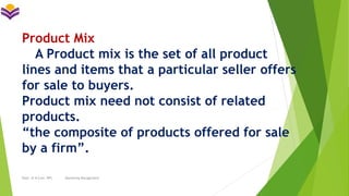 Modern Marketing - Unit II - Product Mix : product planning ...