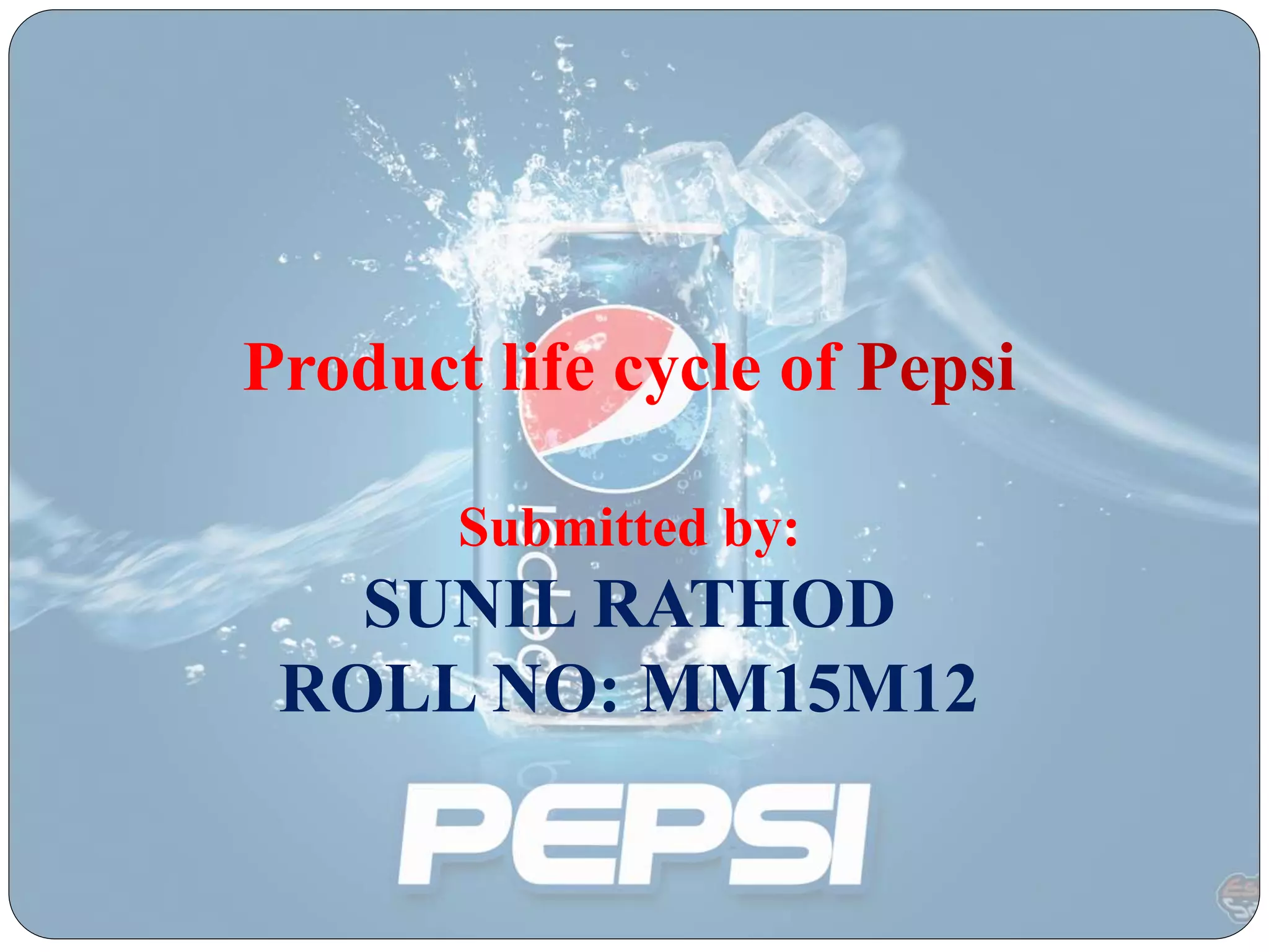 Product Life Cycle Of Pepsi | PPTX