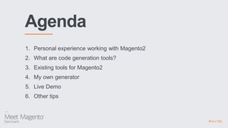 Develop faster on Magento 2 using code generation tools | PPT