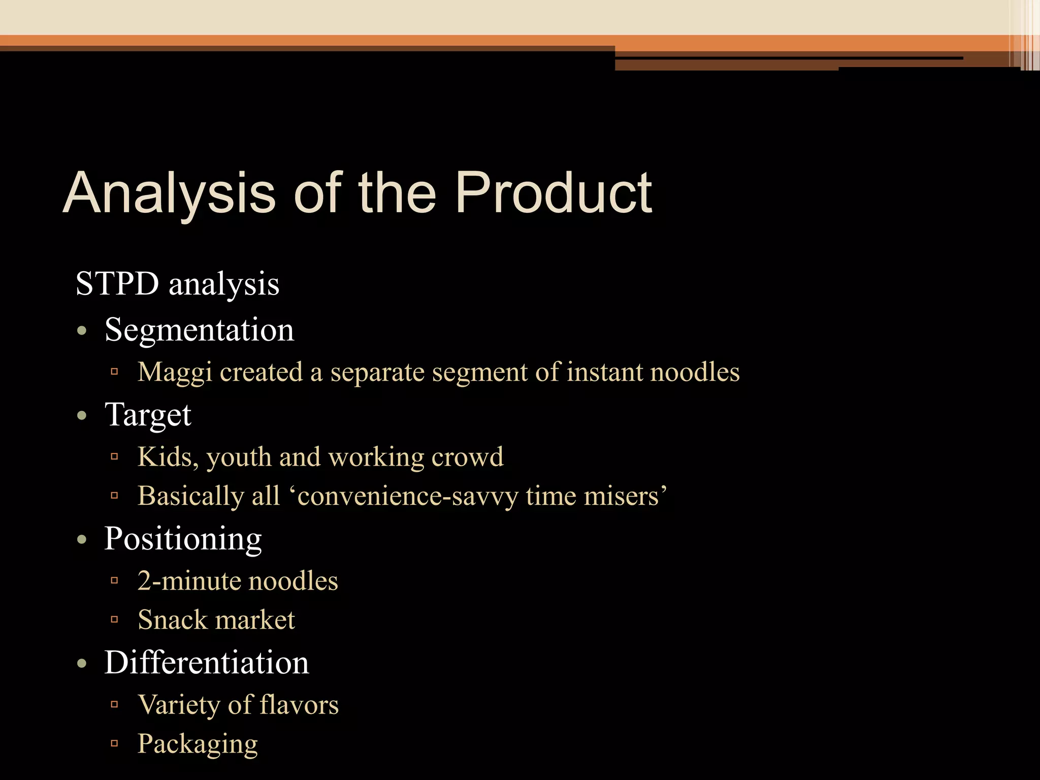 Maggi Brand Dossier and Basic market study | PPTX