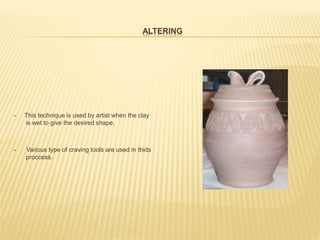 manufacturing process of clay and pop | PPTX