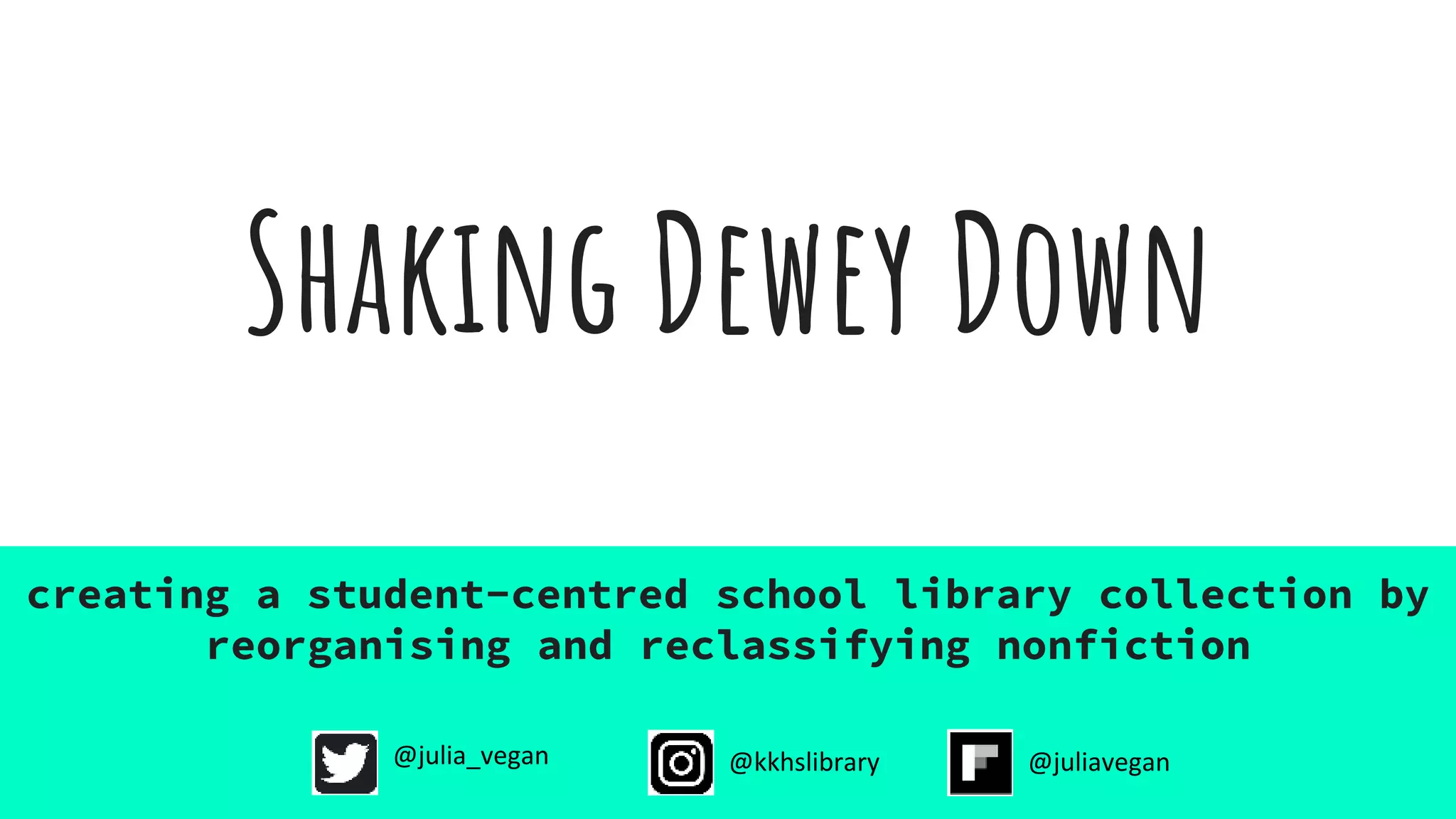 Shaking Dewey Down: Creating a Student-centred School Library by ...