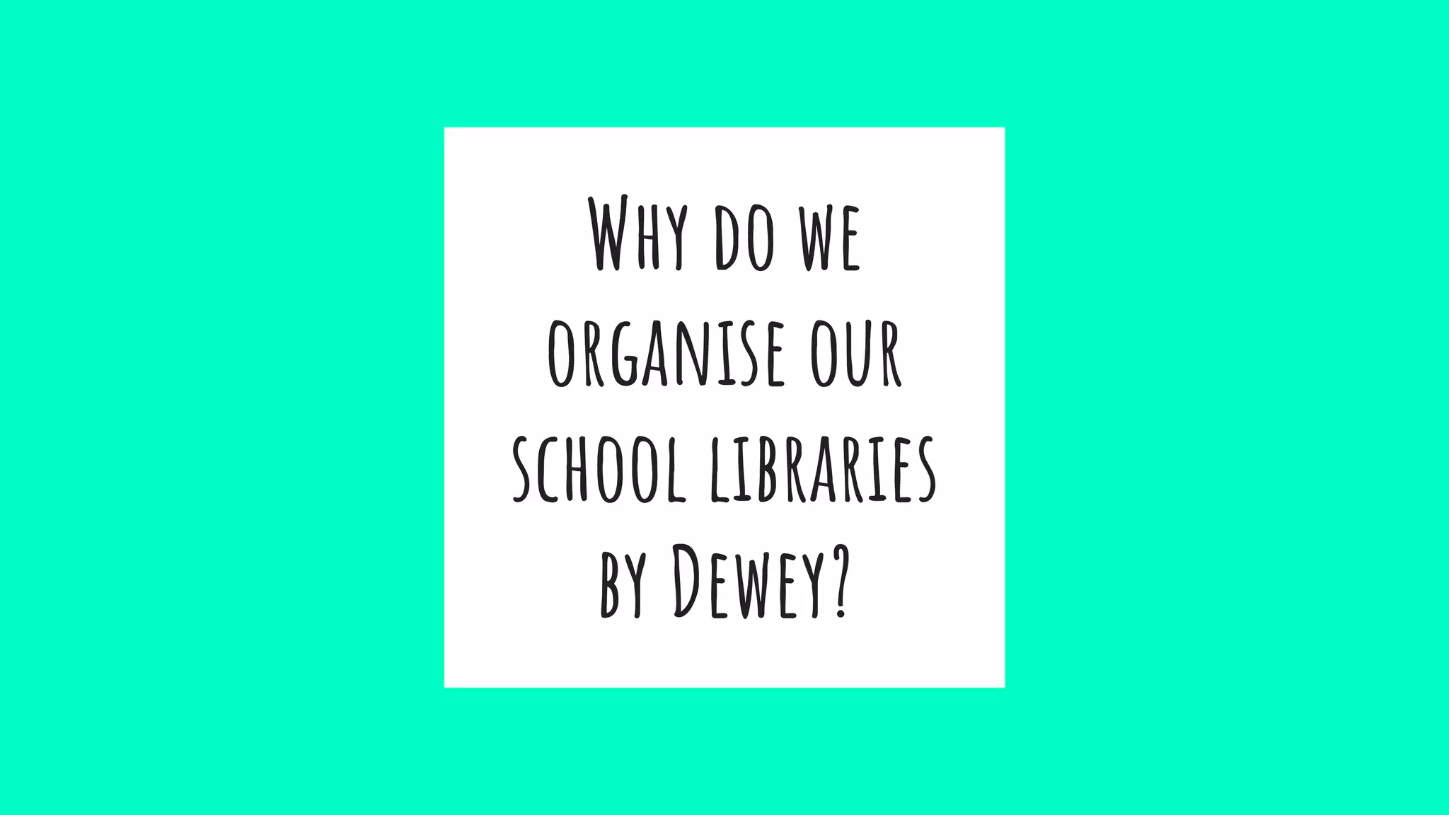 Shaking Dewey Down: Creating a Student-centred School Library by ...