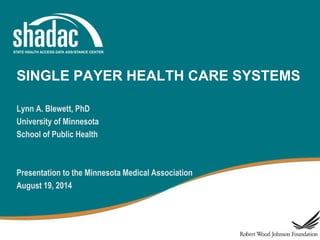 Single Payer Health Care Systems | PPTX