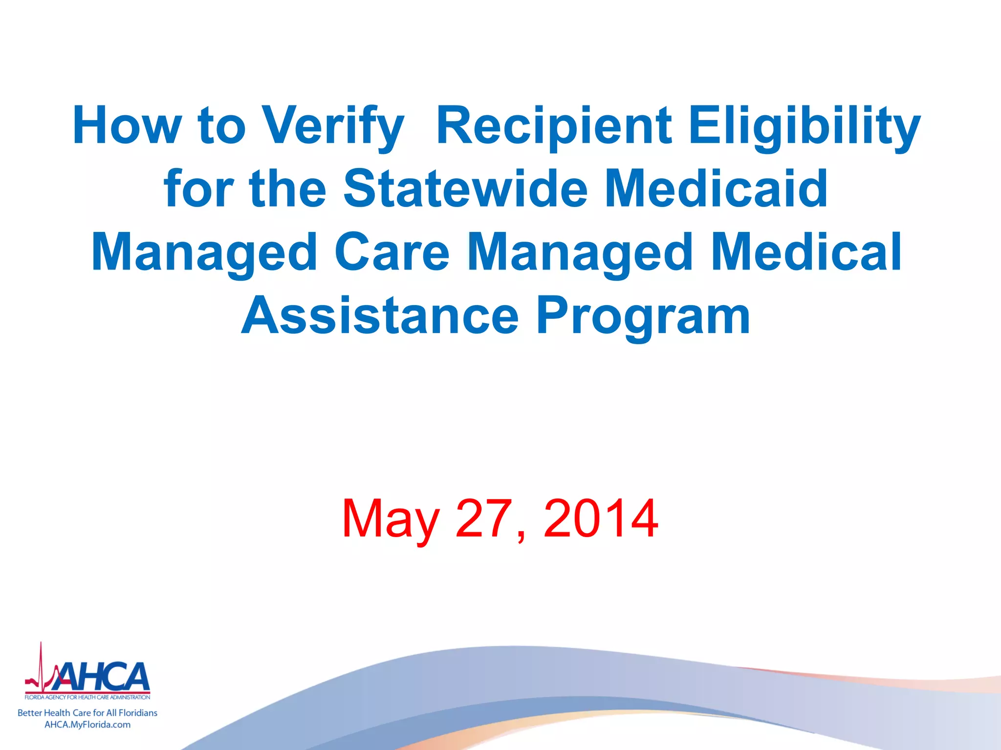 SMMC Managed Medical Assistance (MMA) Provider Webinar: Recipient ...