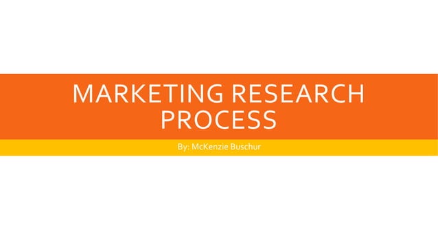 Marketing research process | PPT