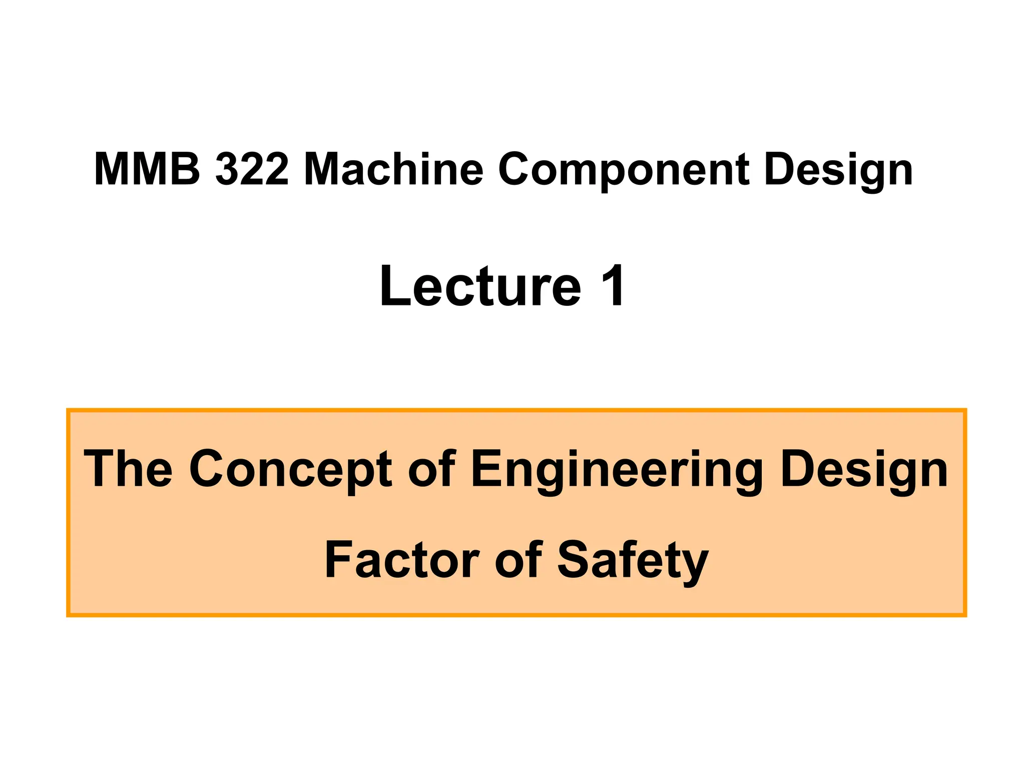 The Concept of Engineering Design Factor of Safety | PPT