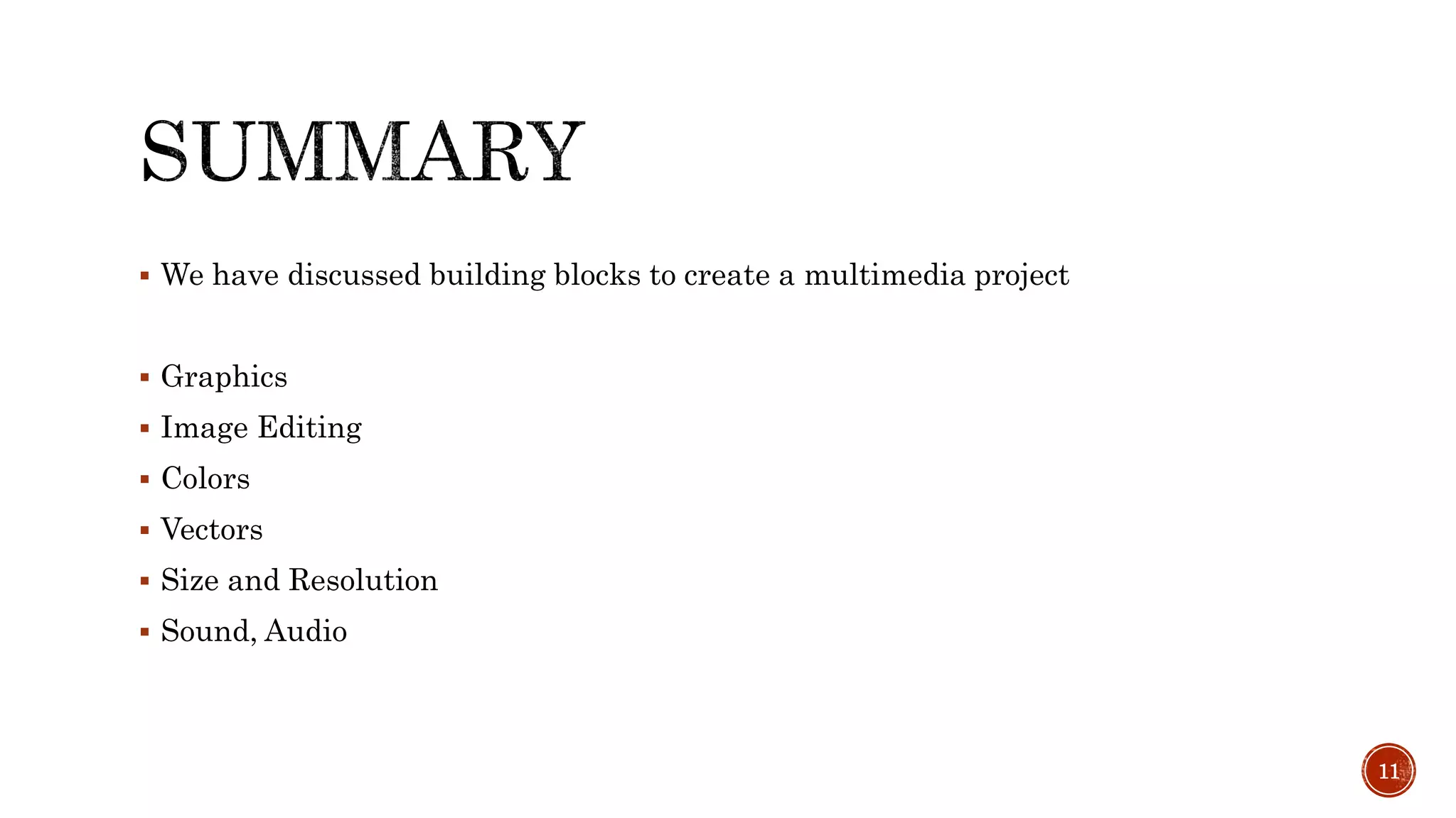 Multimedia Building Blocks by Daniyal Khan | PPTX