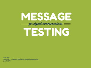 Mmc5427 elsie puig message testing presentation | PPT