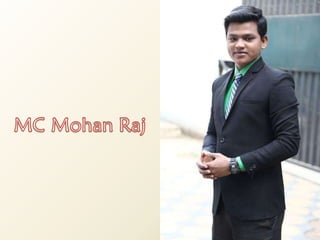 MALE MC MOHANRAJ | PPT