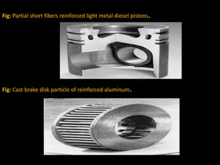 METAL MATRIX COMPOSITE | PPTX