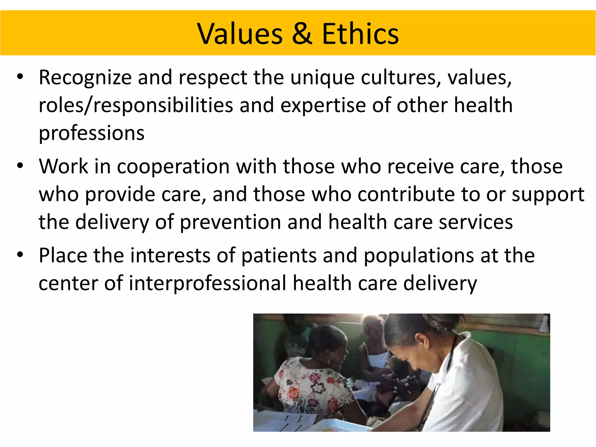 Interprofessional Collaborative Practice Education: Values, Communication & Tools | PPTX