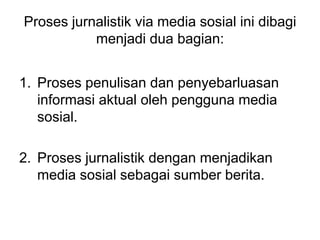 Jurnalisme Media Sosial | PPT