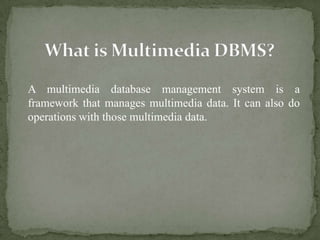 MultiMedia dbms | PPT