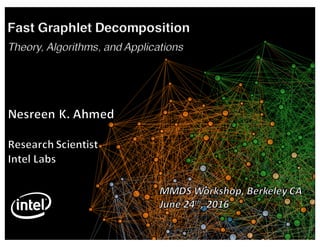 Fast Graphlet Decomposition: Theory, Algorithms, and Applications | PDF