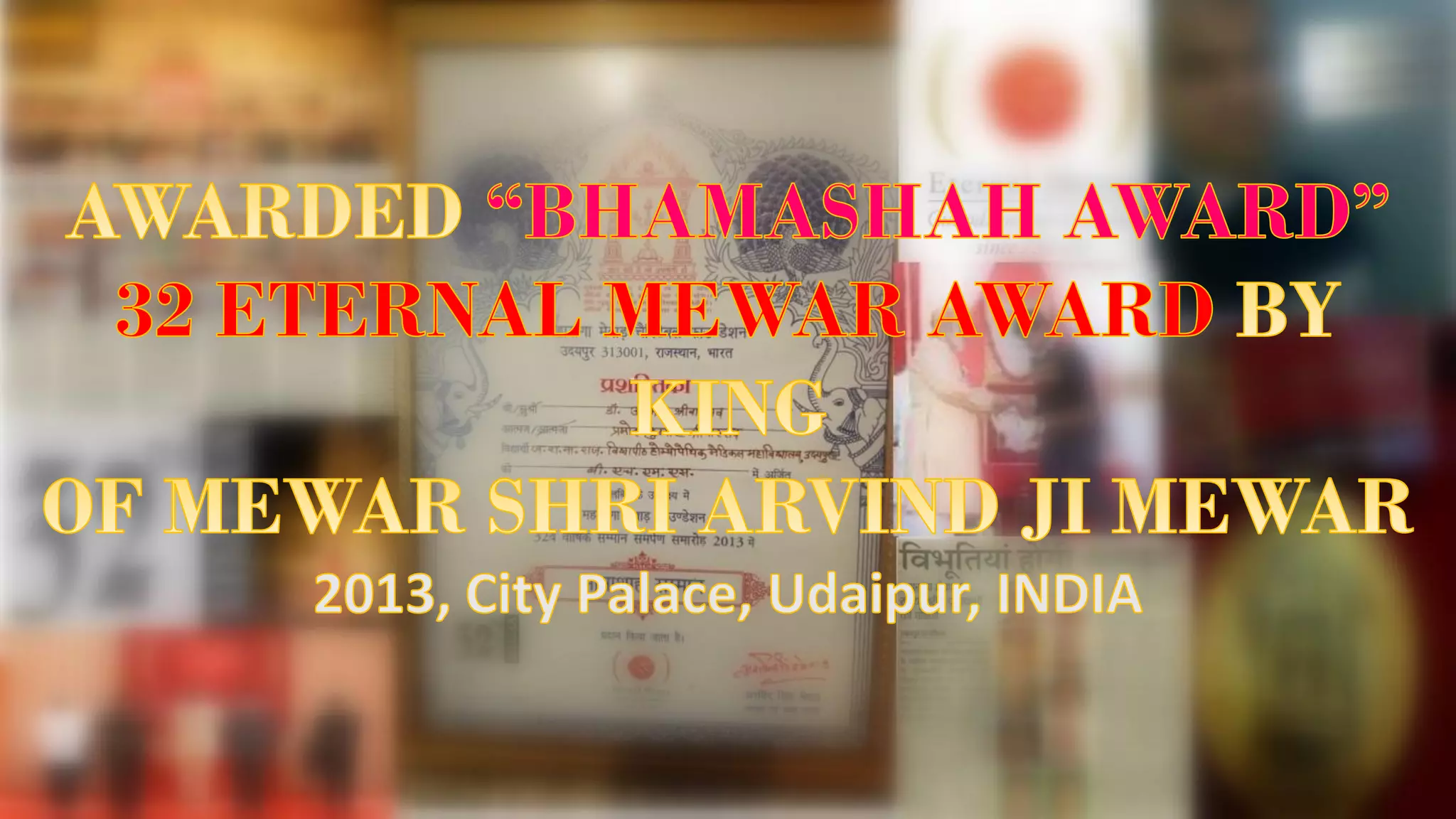 AWARDED “BHAMASHAH AWARD” 32 ETERNAL MEWAR AWARD (MMFA), City Palace ...