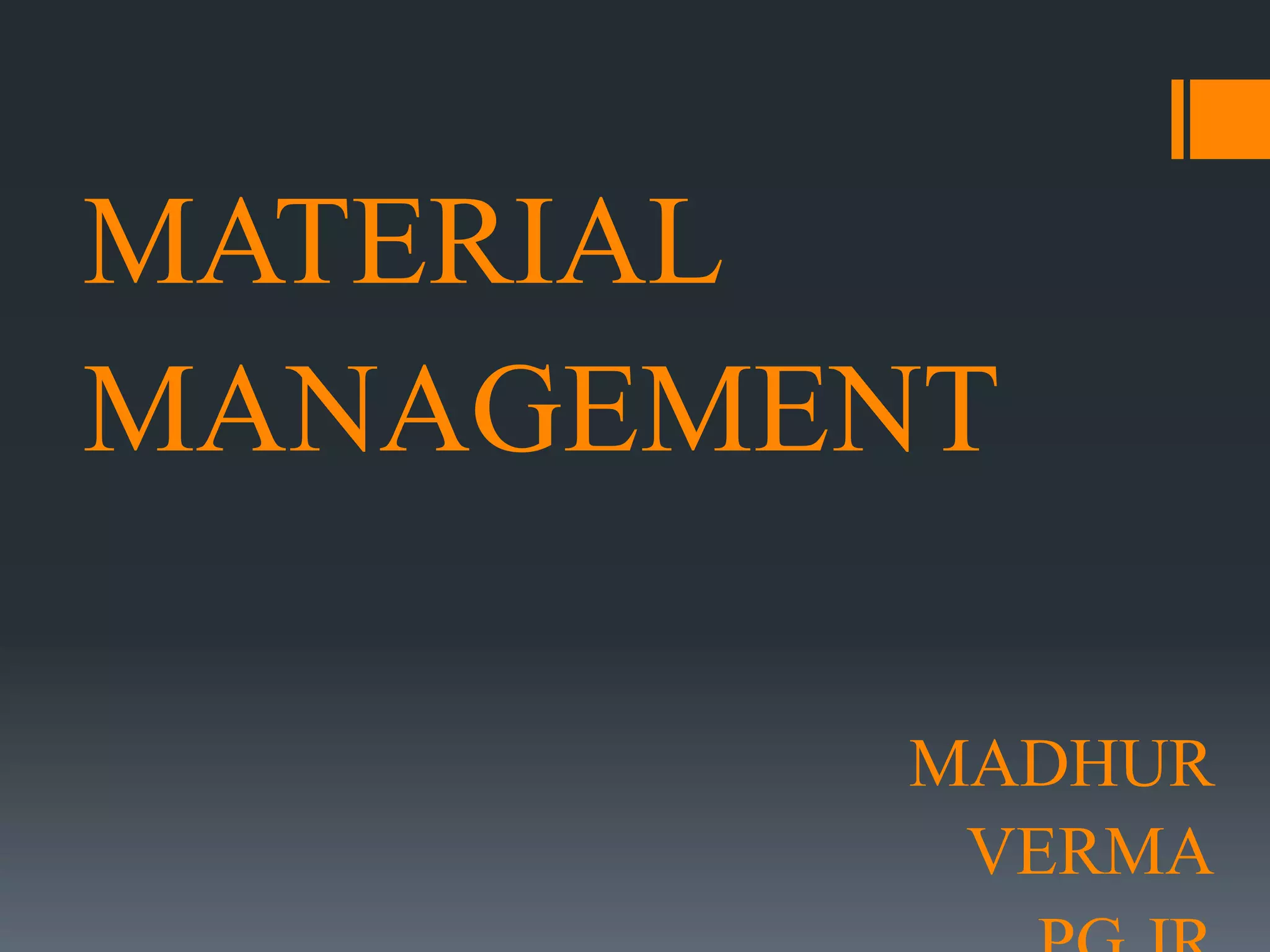 MATERIALS MANAGEMENT | PPTX