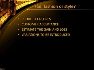 Style Fashion Fad | PPTX