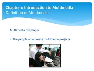 Multimedia Design Chapter 1 | PPTX | Internet for Beginners | Internet