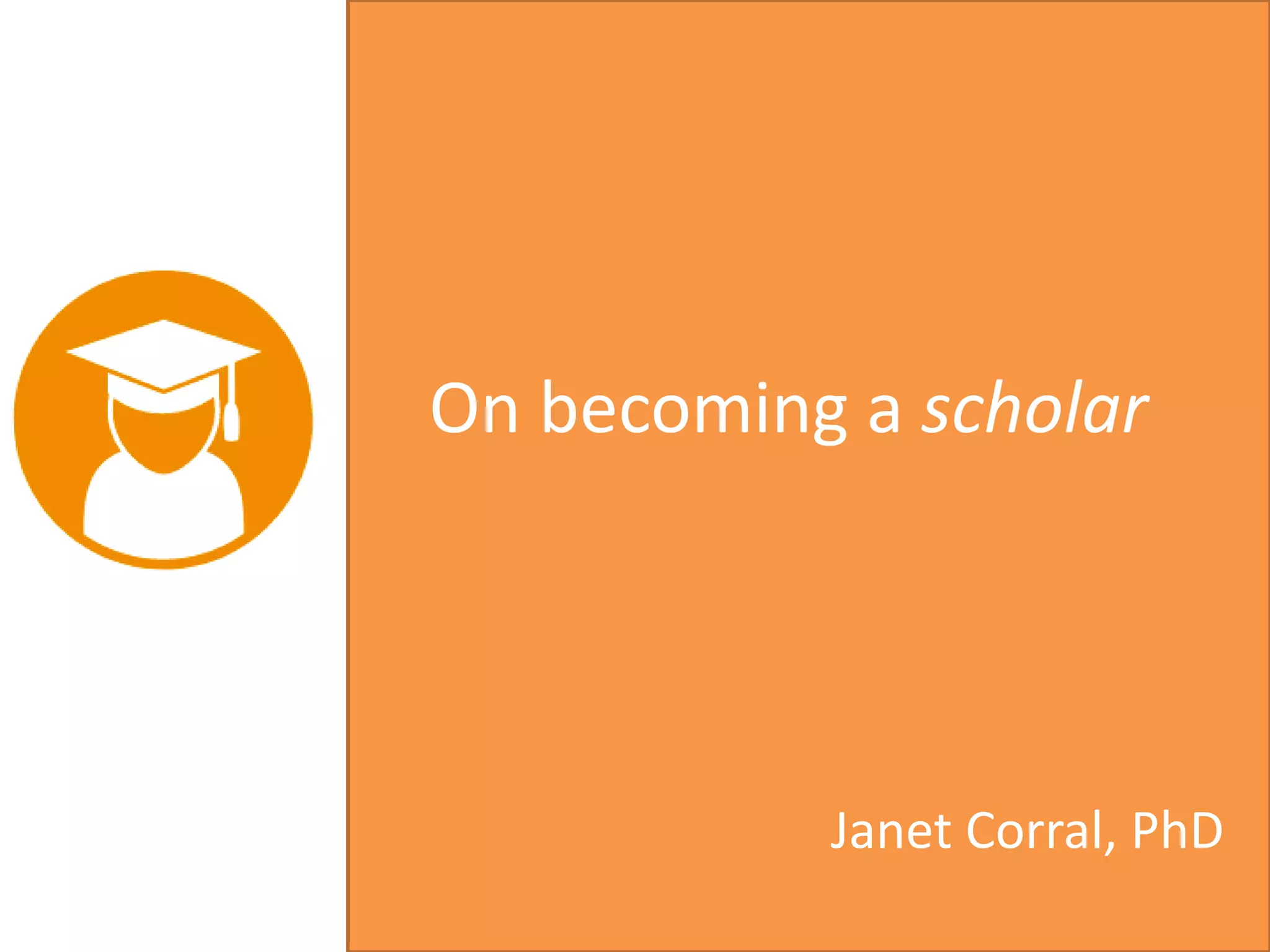 On becoming a scholar | PPTX