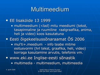 Multimeediakonspekt või multimeedia konspekt? | PPT