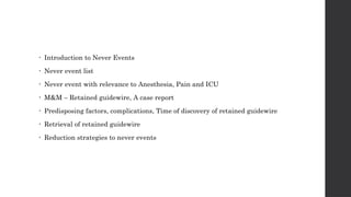 Never events, Guidewire retainment powerpoint | PPTX