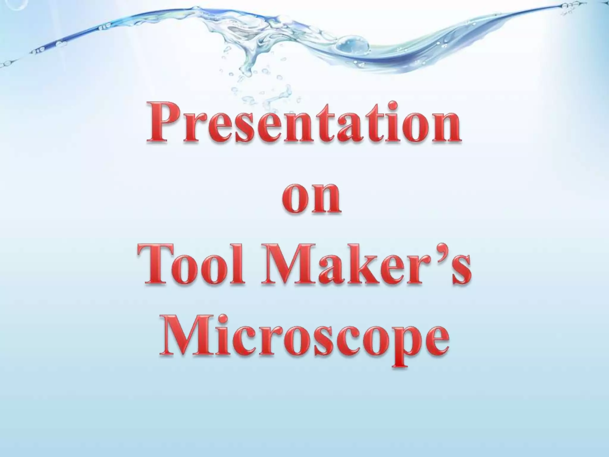 Tool makers microscope | PPTX