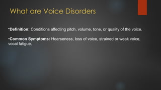 Voice Disorders and Their Treatment Through Speech Therapy | PPT