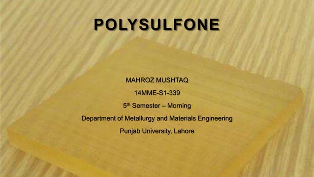 Polysulfone | PPTX | Chemistry | Science