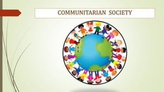 communitarian society | PPTX