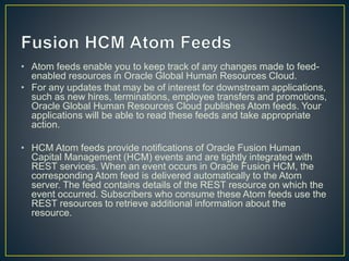 MMostafa - Oracle Fusion HCM Atom feeds | PPT