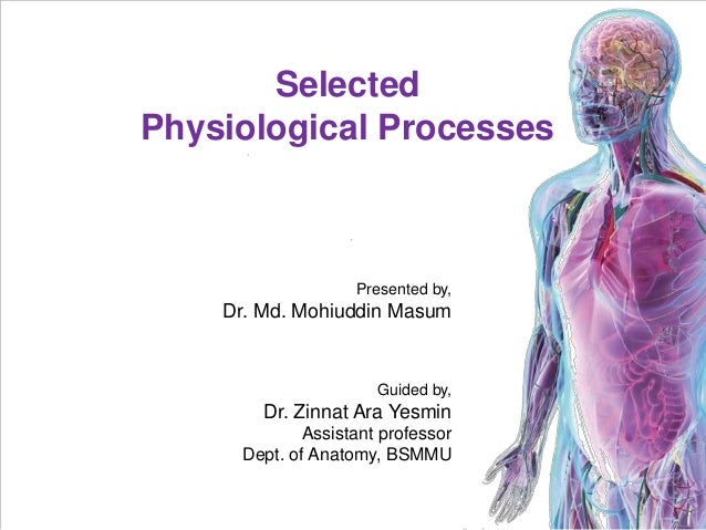 Selected Physiological Processes