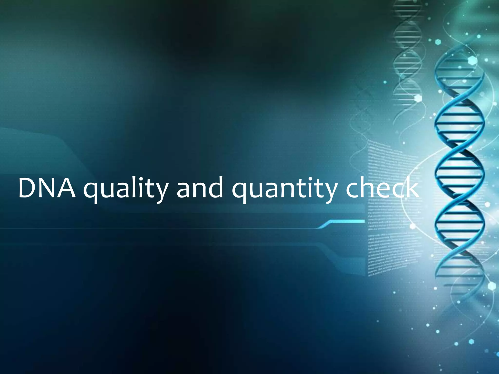 DNA Extraction and Quantity-Quality Check | PPTX