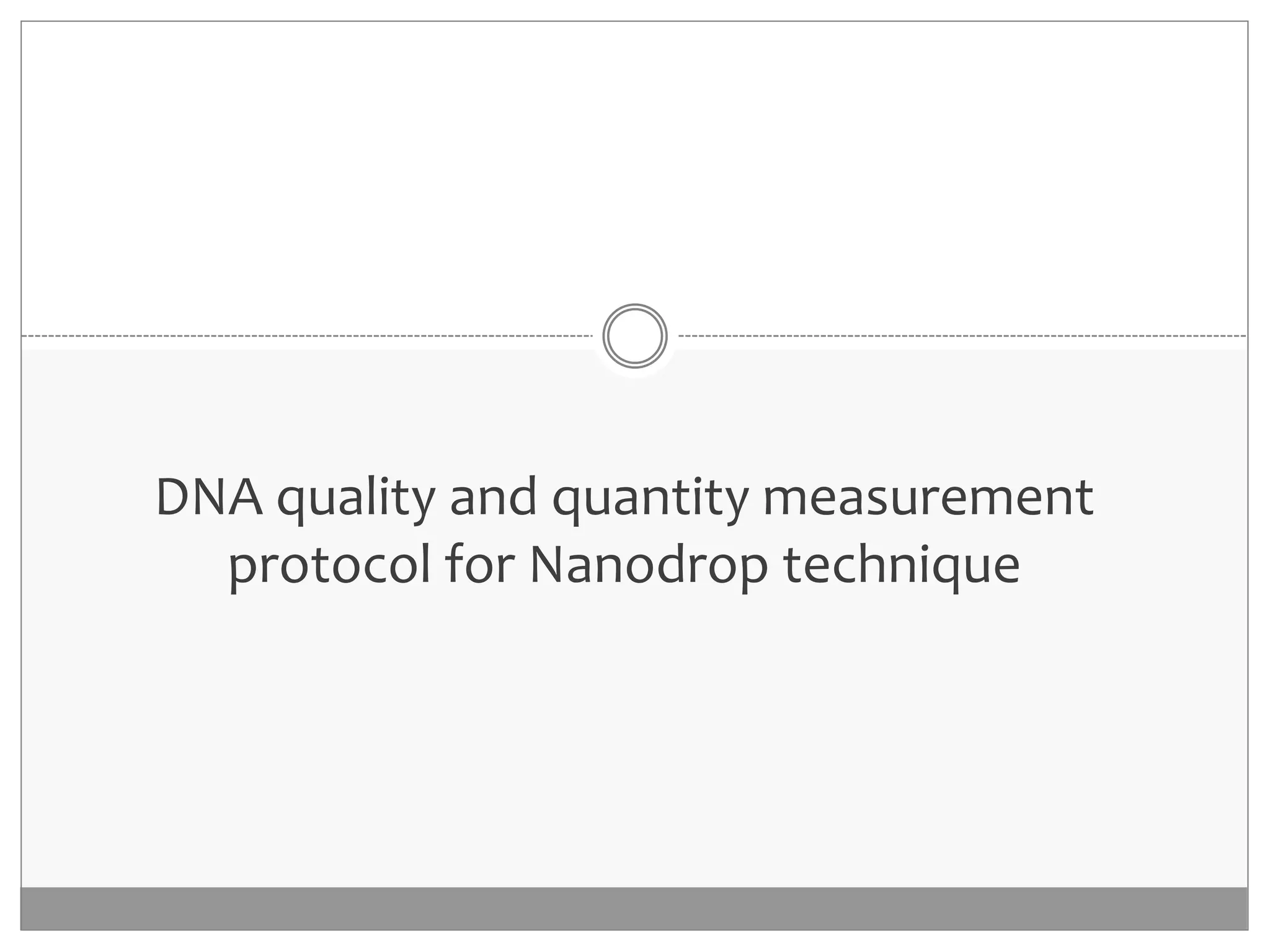 DNA Extraction and Quantity-Quality Check | PPTX