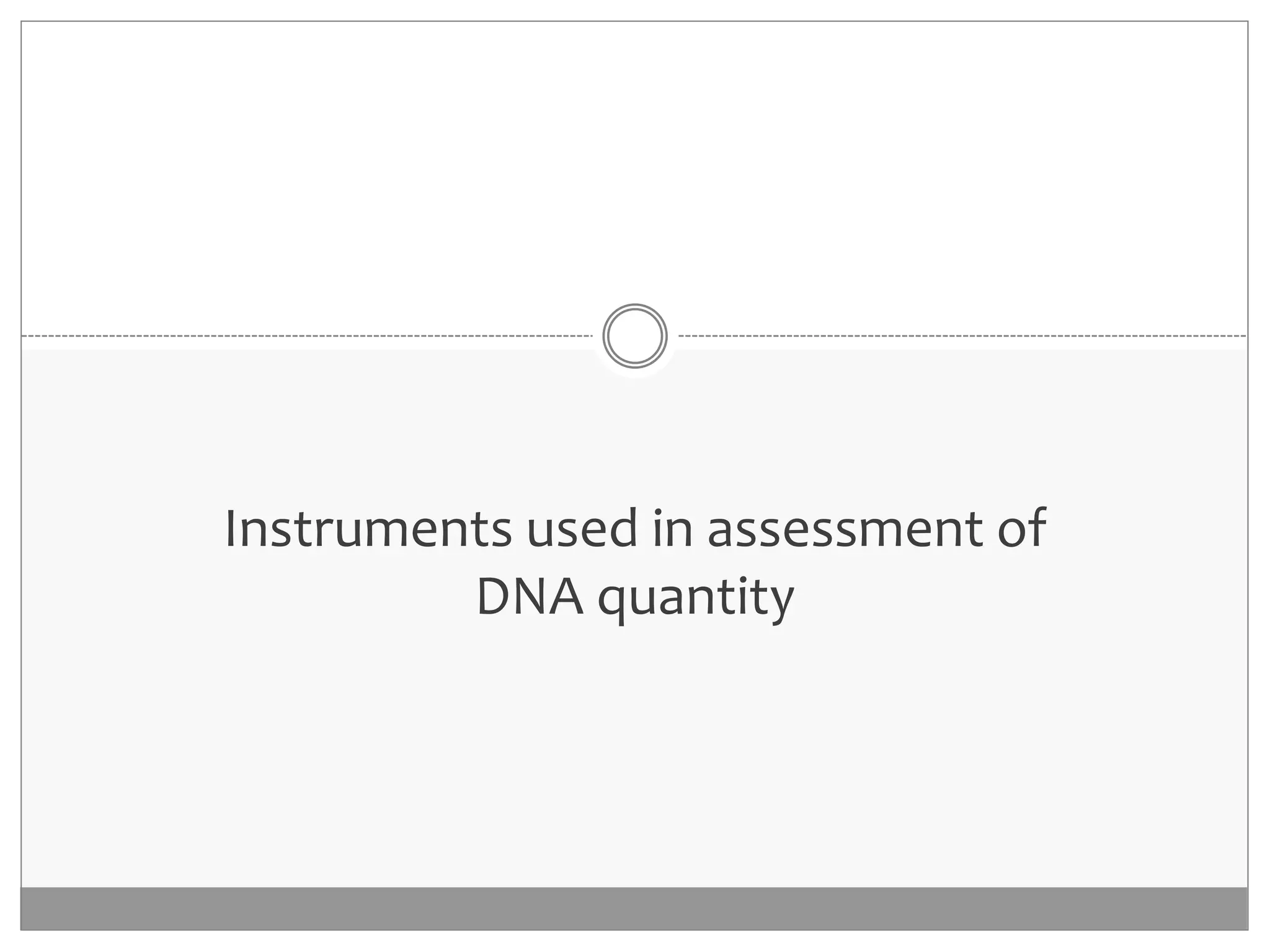 DNA Extraction and Quantity-Quality Check | PPTX