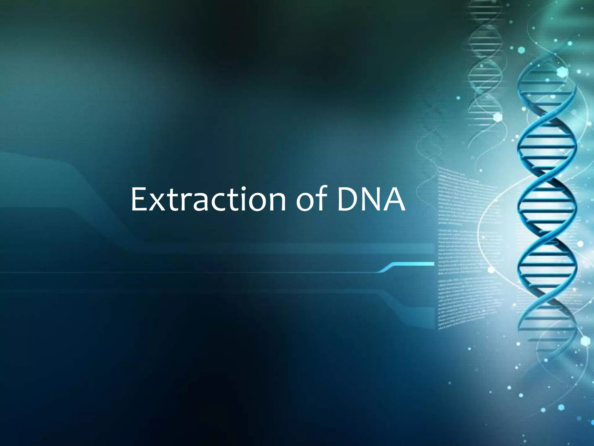 DNA Extraction and Quantity-Quality Check | PPTX