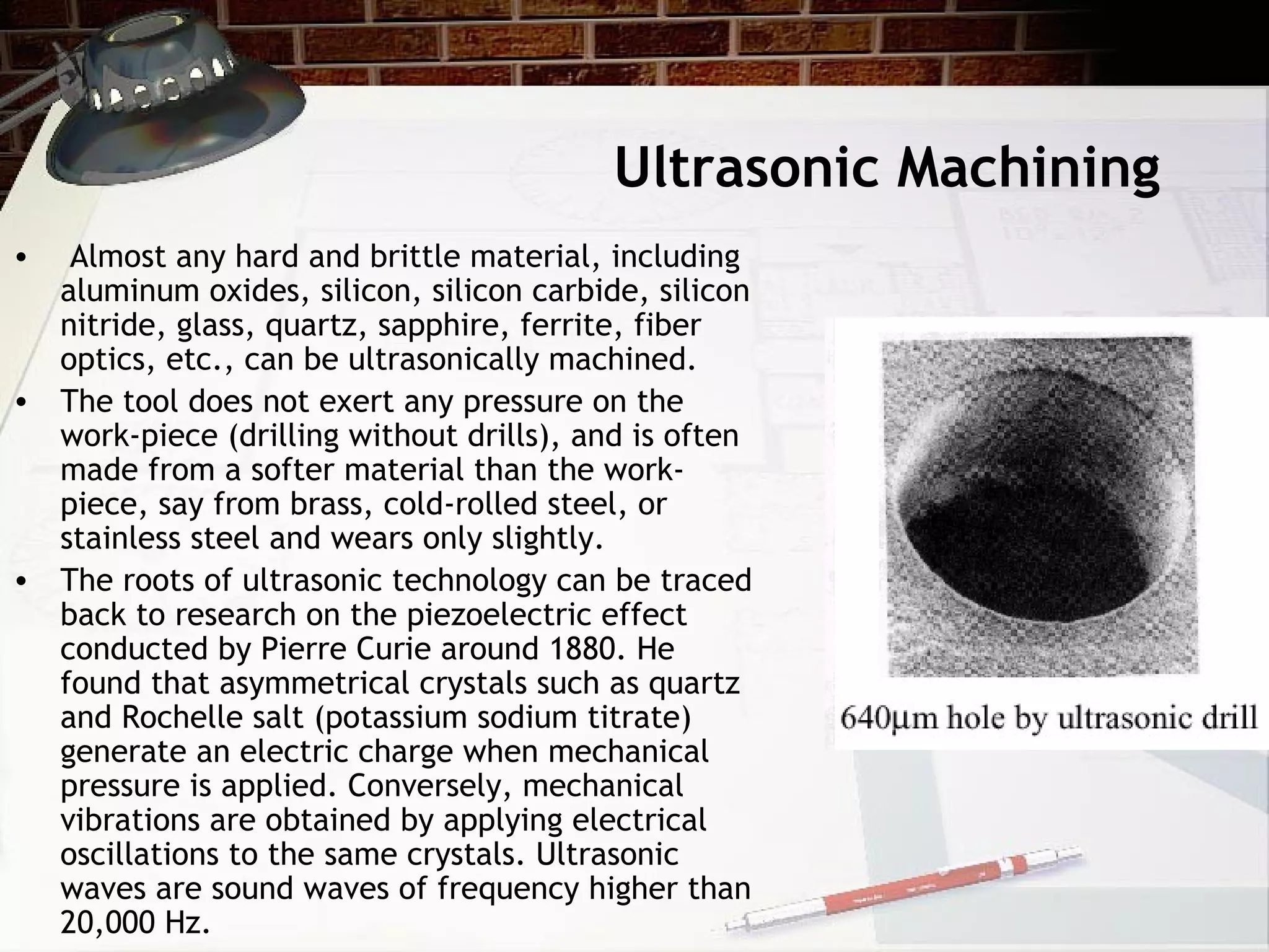 Advantages and disadvantages of Ultrasonic Machining by Himanshu Vaid | PPT